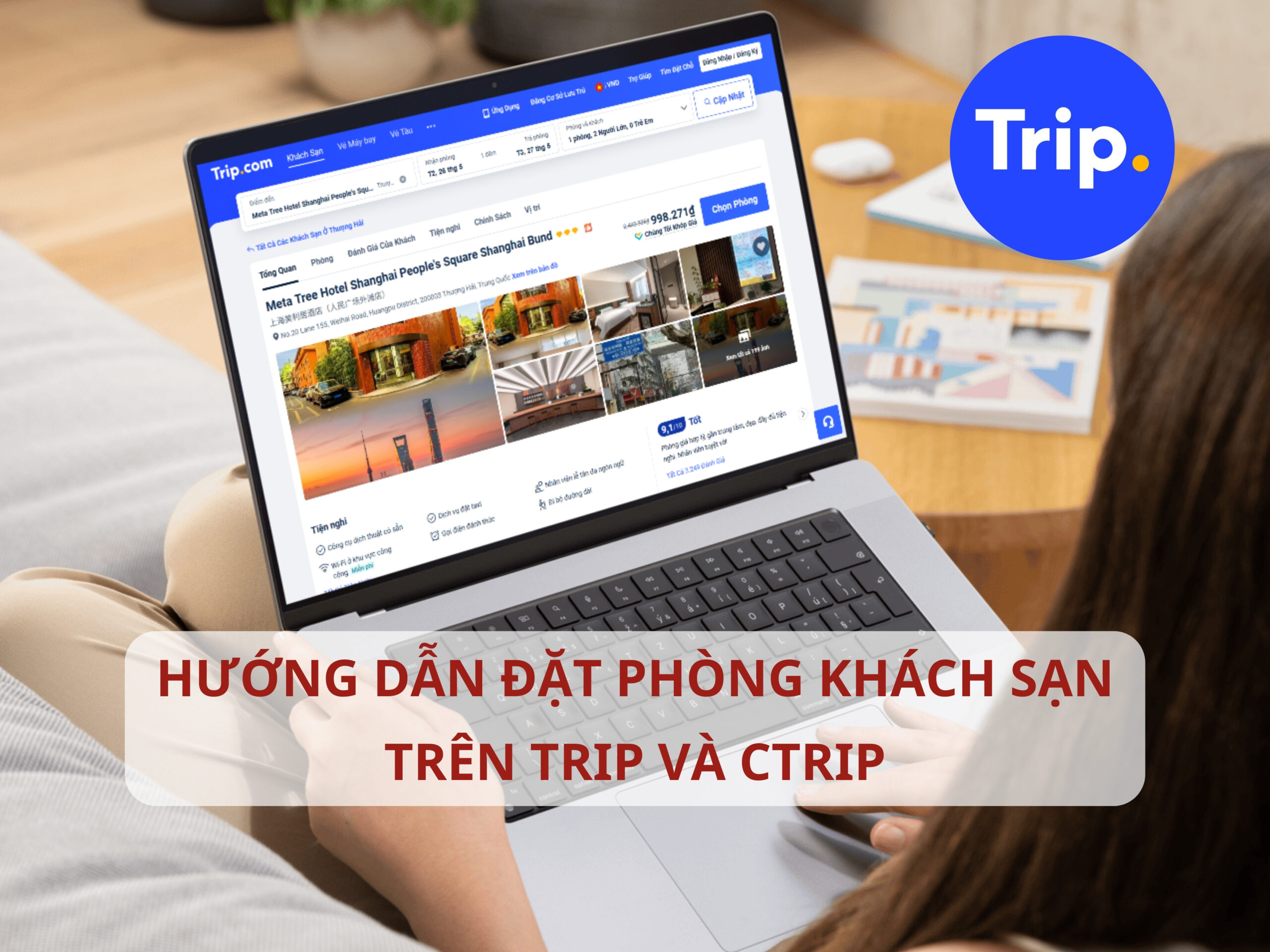 Hướng dẫn đặt phòng khách sạn trên Trip.com và Ctrip.com